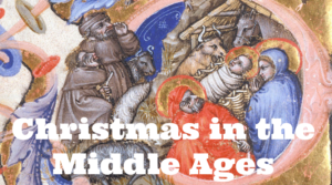 Christmas in the Middle Ages - Medievalists.net