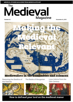 The Medieval Magazine: Making the Medieval Relevant (Issue 42 ...