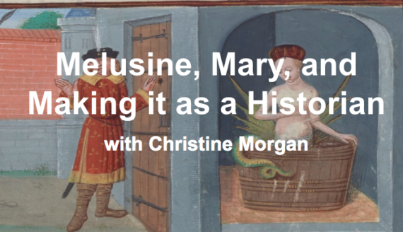Melusine, Mary, and Making it as a Historian with Christine Morgan ...