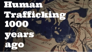 Human Trafficking 1000 years ago - Medievalists.net