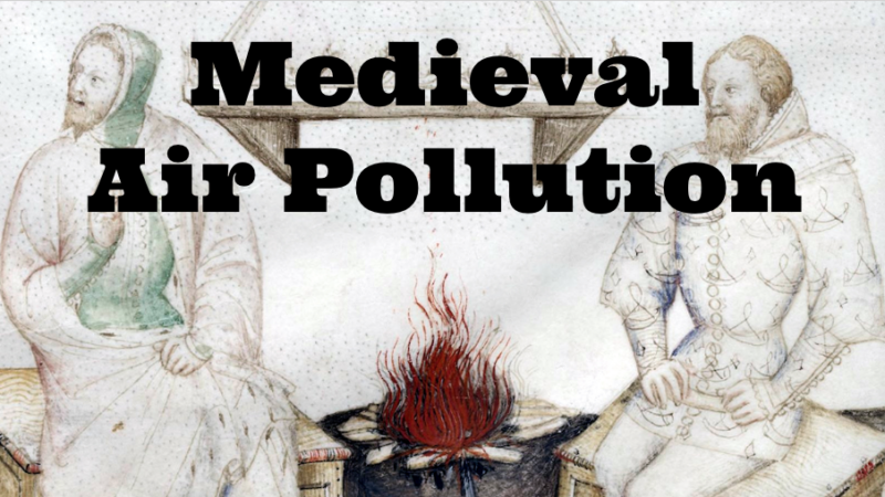 medieval air pollution - Medievalists.net