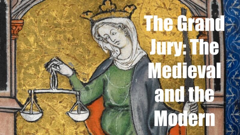grand jury medieval - Medievalists.net