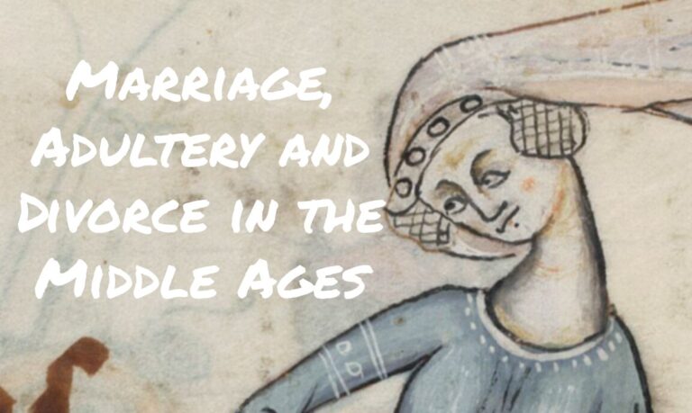 Marriage, Adultery and Divorce in the Middle Ages with Bridget Wells ...