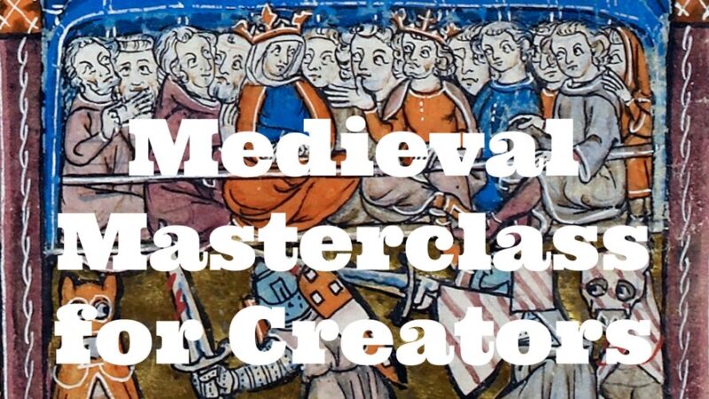 medieval masterclass - Medievalists.net