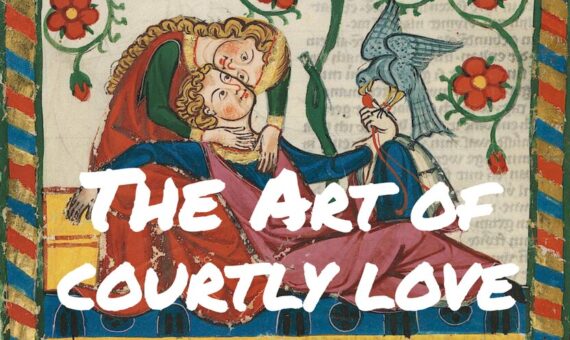 The Art of Courtly Love - Medievalists.net