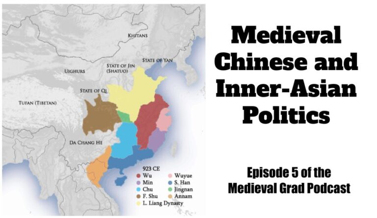 Medieval Chinese and Inner-Asian Politics - Medievalists.net