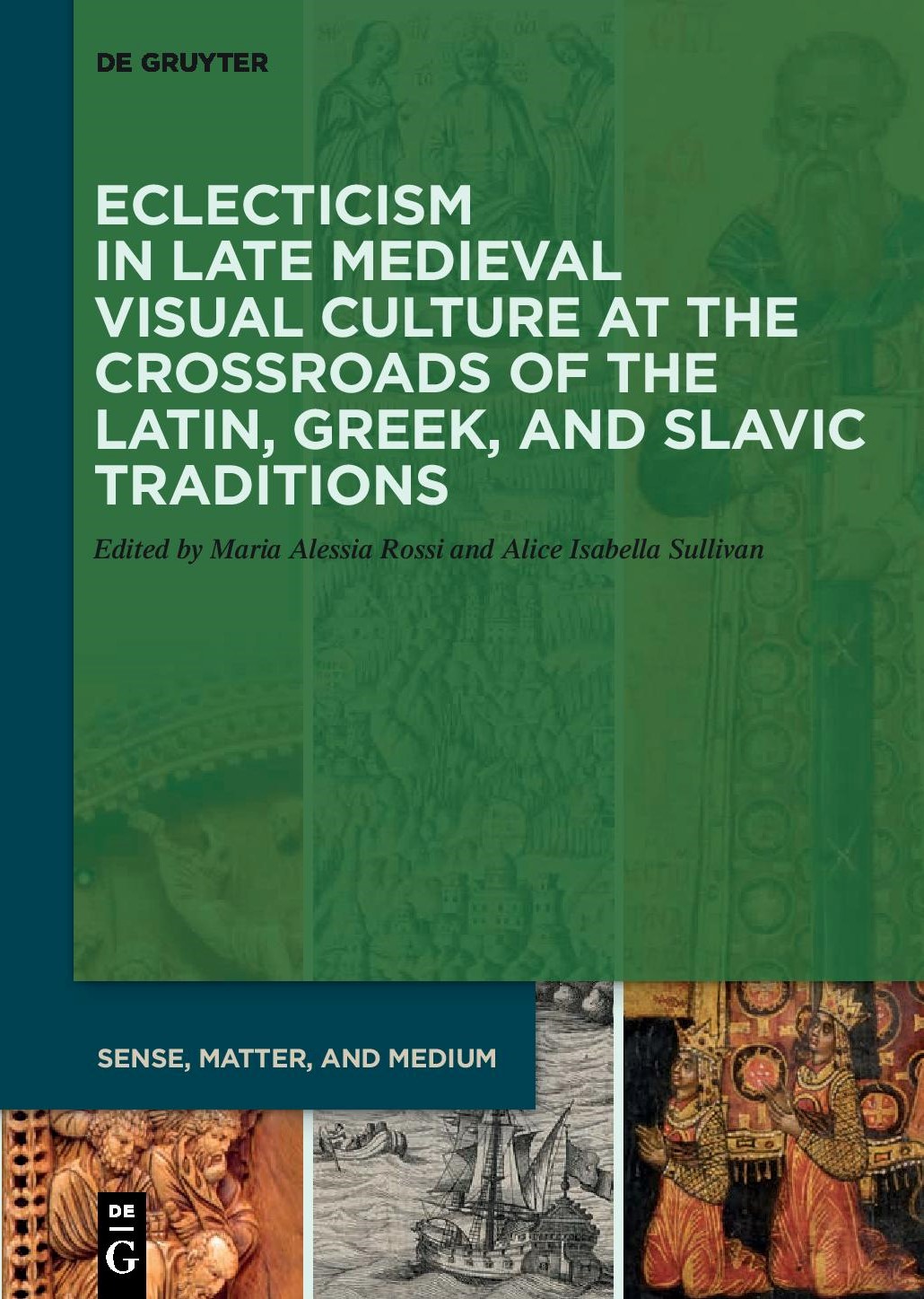 The Eclectic Visual Cultures of Medieval Eastern Europe - Medievalists.net