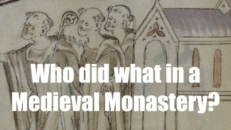 medieval monastery roles - Medievalists.net