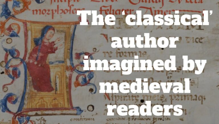 The ‘classical’ author imagined by medieval readers - Medievalists.net
