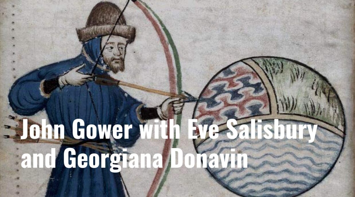 John Gower with Eve Salisbury and Georgiana Donavin - Medievalists.net