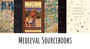 Four Medieval Sourcebooks for Instructors, Students and Enthusiasts ...