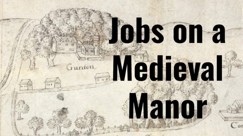 Jobs on a Medieval Manor - Medievalists.net