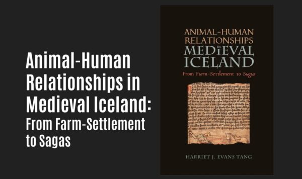 New Medieval Books: Animal-Human Relationships in Medieval Iceland ...