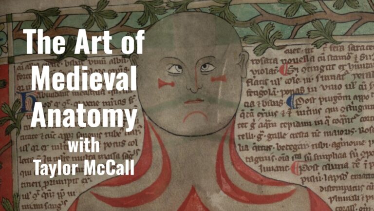 The Art of Medieval Anatomy with Taylor McCall - Medievalists.net