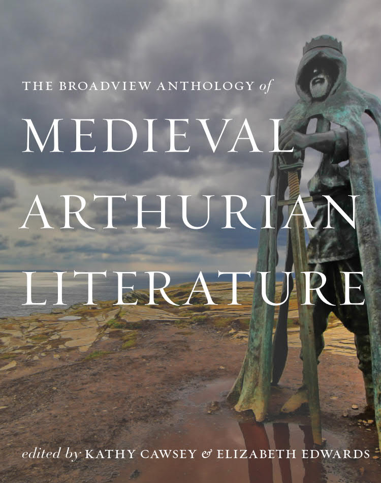 Medieval Arthurian Literature with Kathy Cawsey and Elizabeth Edwards ...