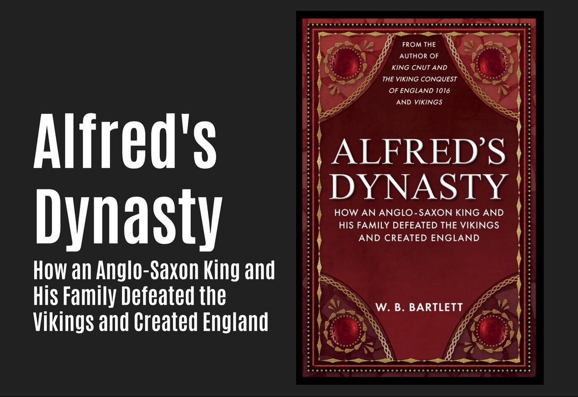 New Medieval Books: Alfred's Dynasty - Medievalists.net
