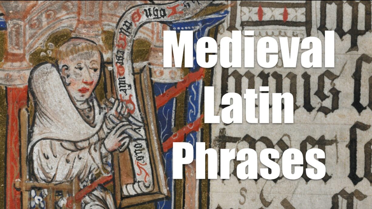 Discover 25 Medieval Latin Phrases and Their Meanings - Medievalists.net
