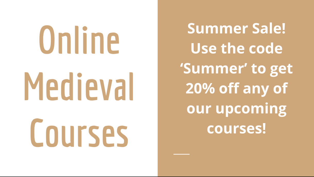 Summer Sale for our Online Medieval Courses - Medievalists.net