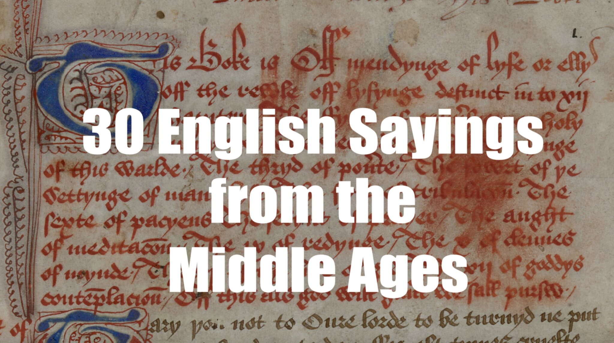 30 English Sayings We Got From The Middle Ages - Medievalists.net