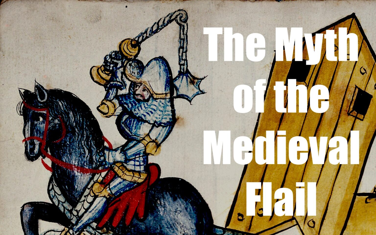 The Myth of the Medieval Flail: Separating Fact from Fiction ...