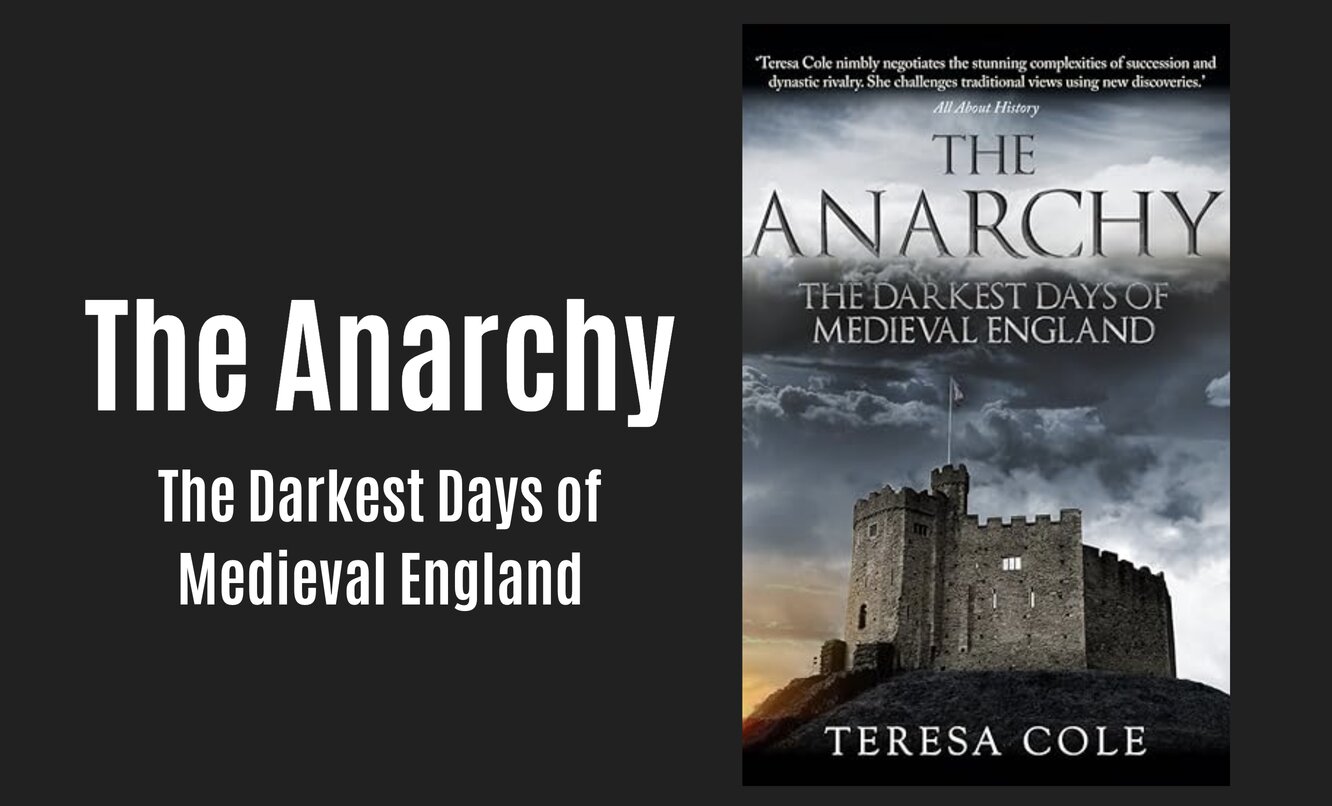 New Medieval Books: The Anarchy: The Darkest Days of Medieval England ...