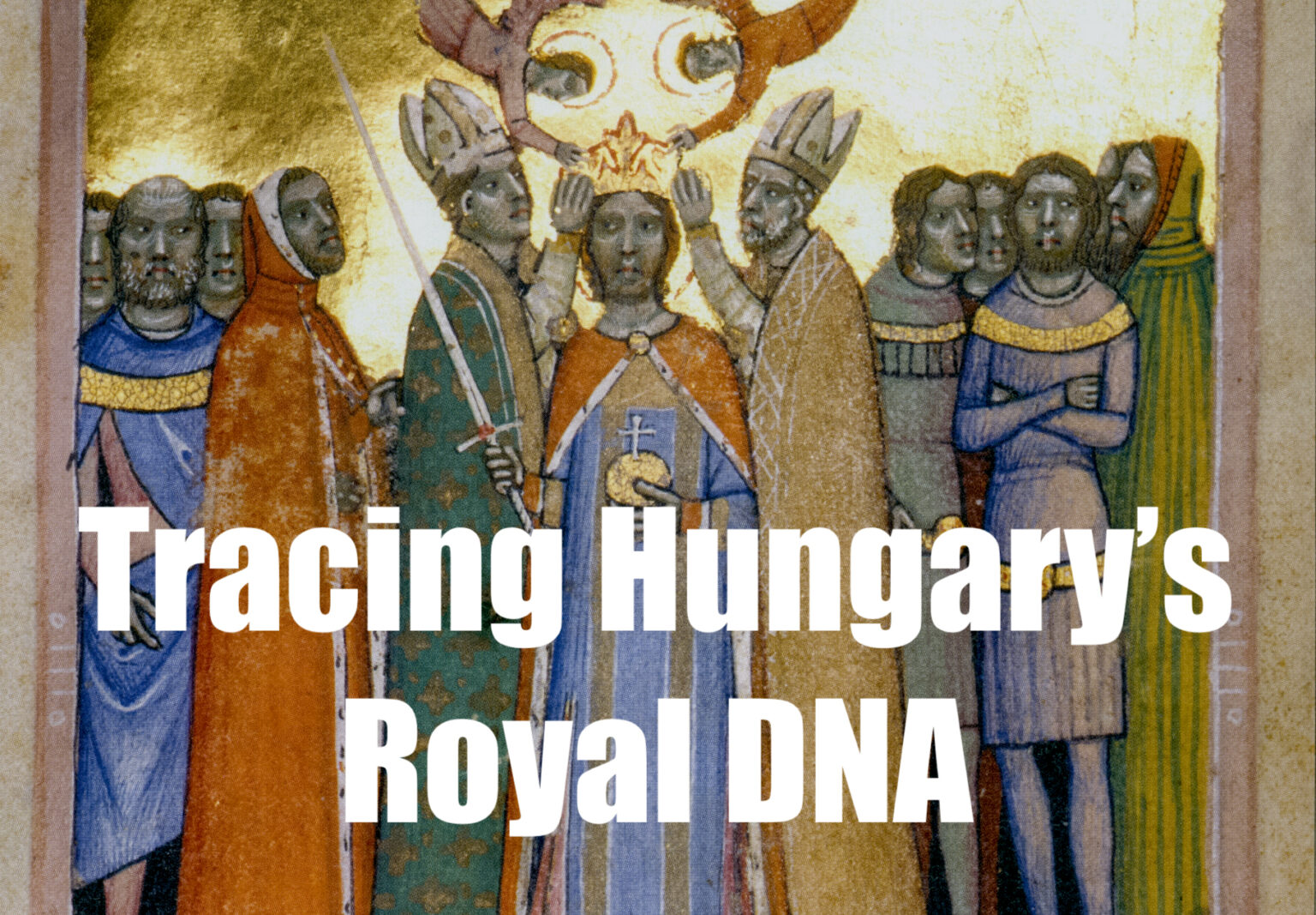 Genetic Study Confirms the Origins of Saint Ladislaus and Hungarian ...