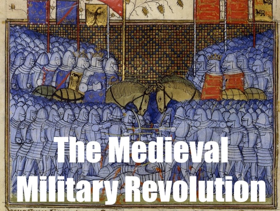 The Medieval Military Revolution: How War Shaped the Rise of the State ...