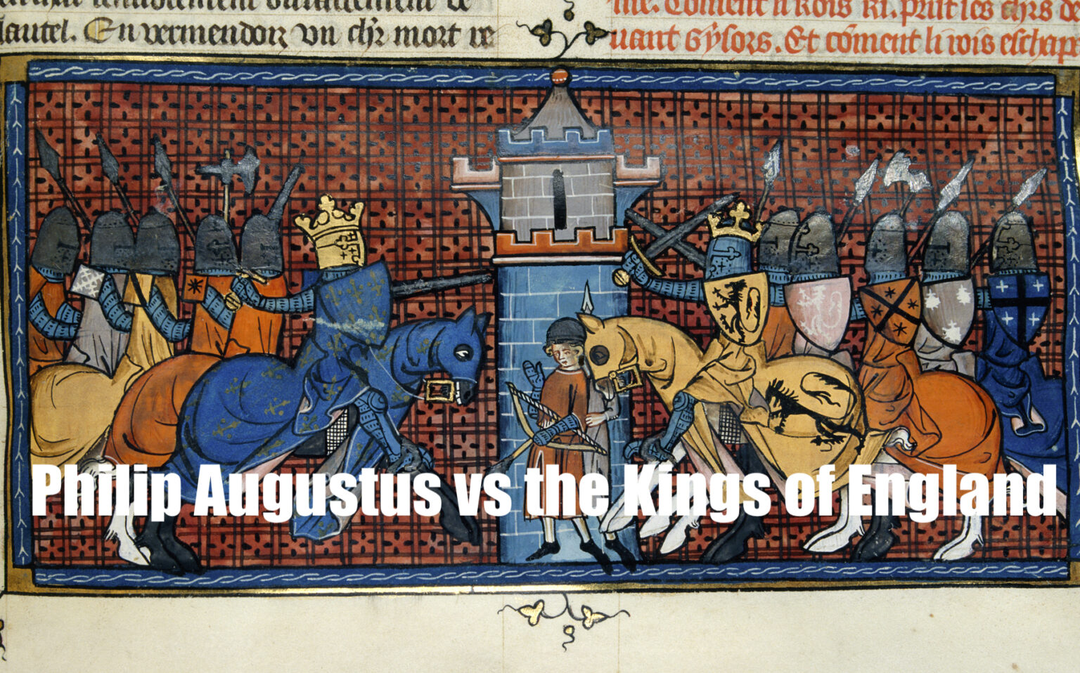 Philip Augustus vs. the Kings of England: A Medieval Power Struggle ...
