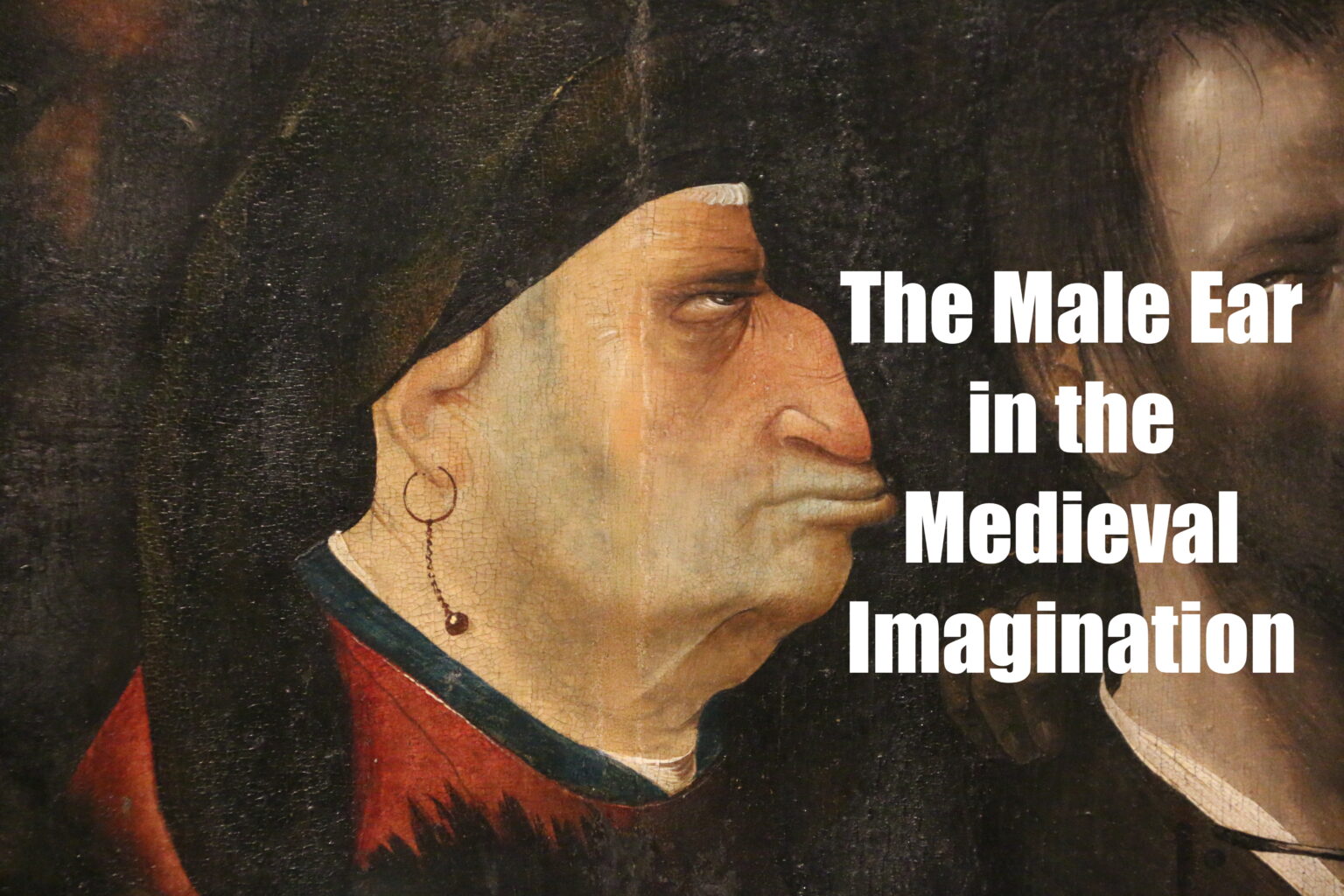 Earrings and Infamy: The Male Ear in the Medieval Imagination ...