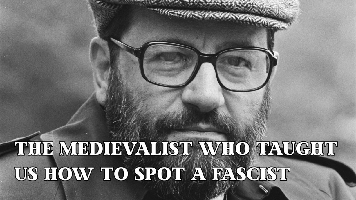 The Medievalist Who Taught Us How to Spot a Fascist - Medievalists.net