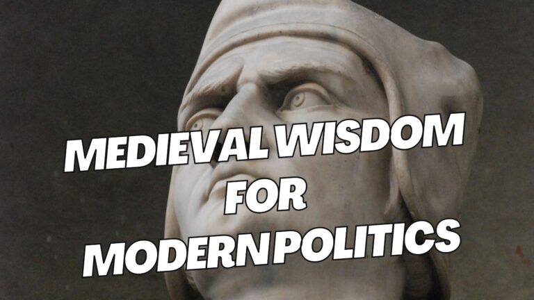 Medieval Wisdom for Modern Politics - Medievalists.net