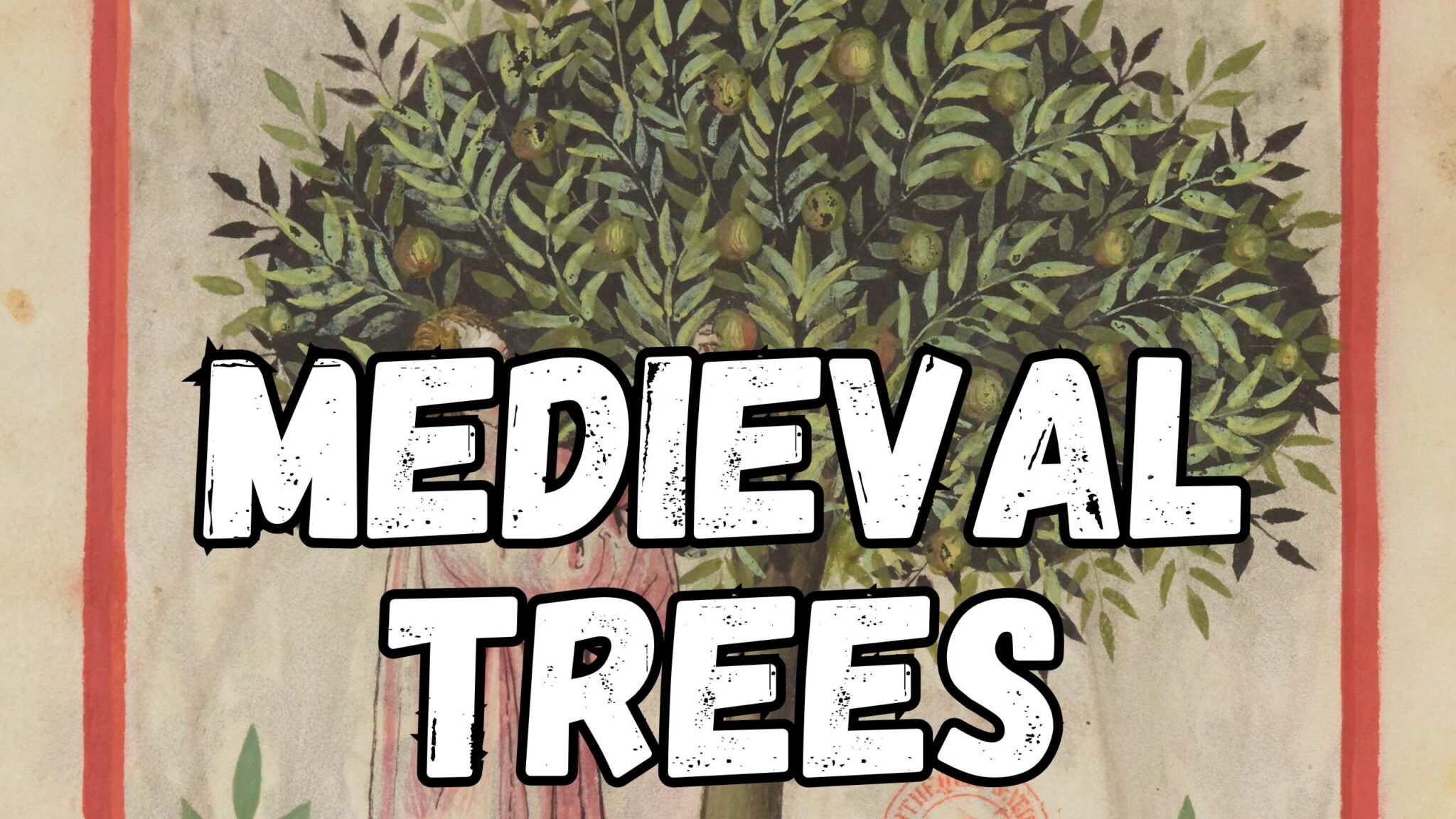 medieval trees - Medievalists.net