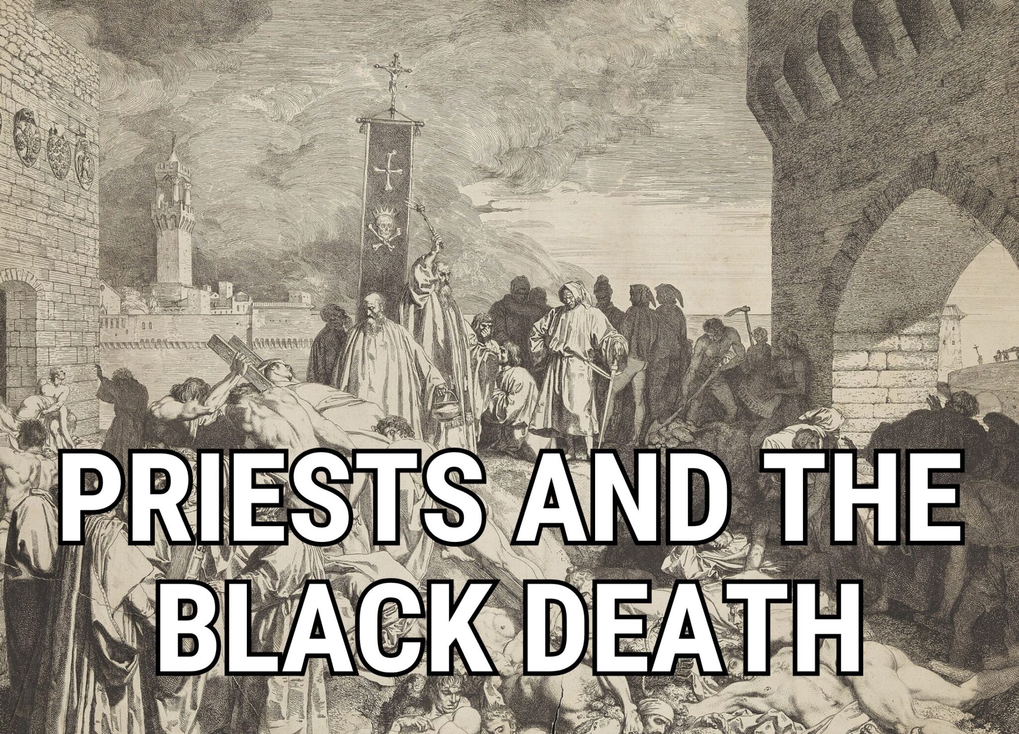 Priests and the Black Death: Faith Amid Plague - Medievalists.net