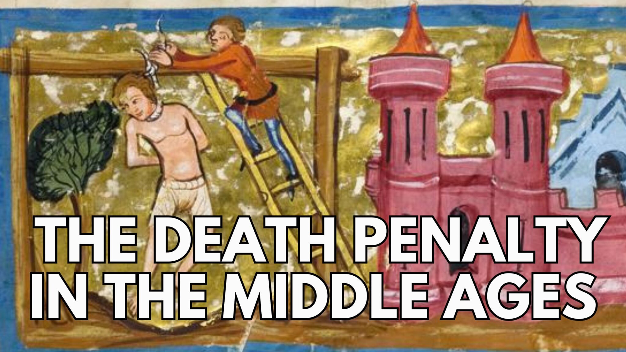 Why the Death Penalty Was Rare in Medieval Europe - Medievalists.net
