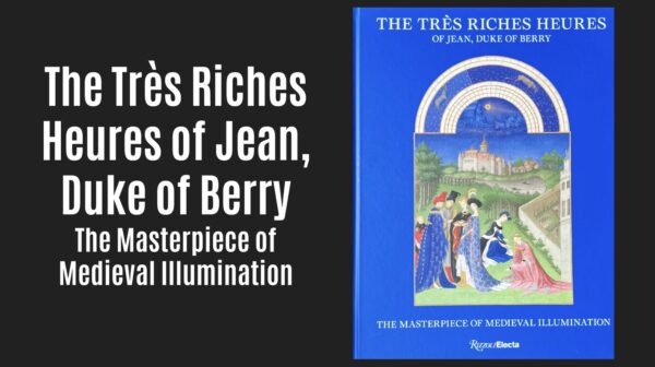 New Medieval Books: The Très Riches Heures of Jean, Duke of Berry ...