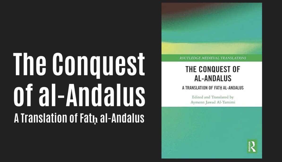 New Medieval Books: The Conquest of al-Andalus - Medievalists.net