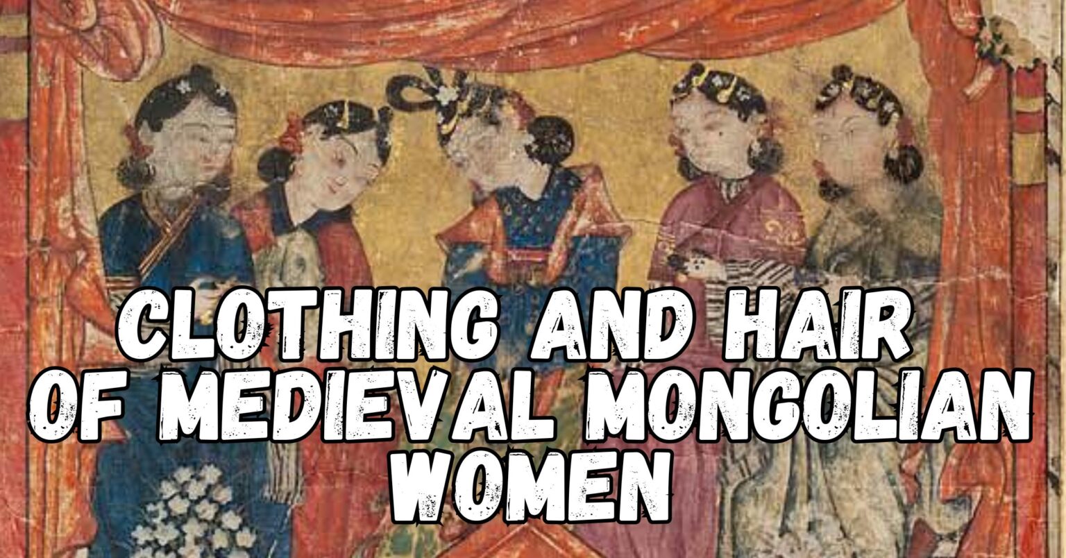 Clothing and Hair of Medieval Mongolian Women - Medievalists.net