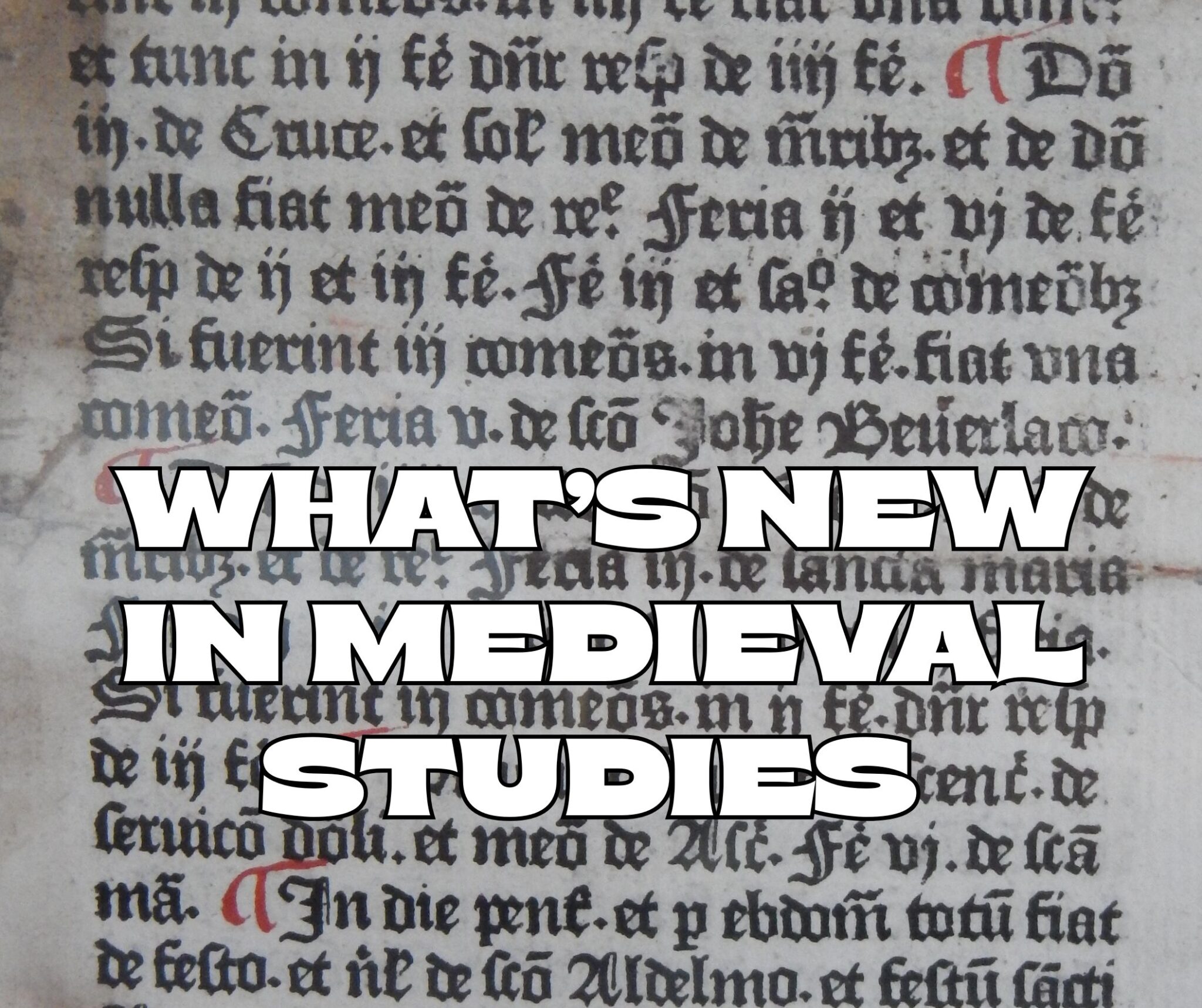 10 Medieval Studies’ Articles Published Last Month - Medievalists.net
