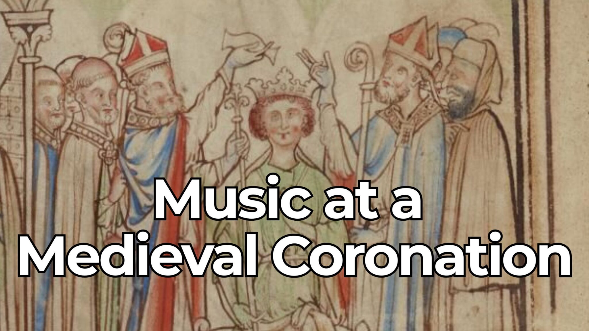Music for a Medieval Coronation: Edward the Confessor at Winchester ...